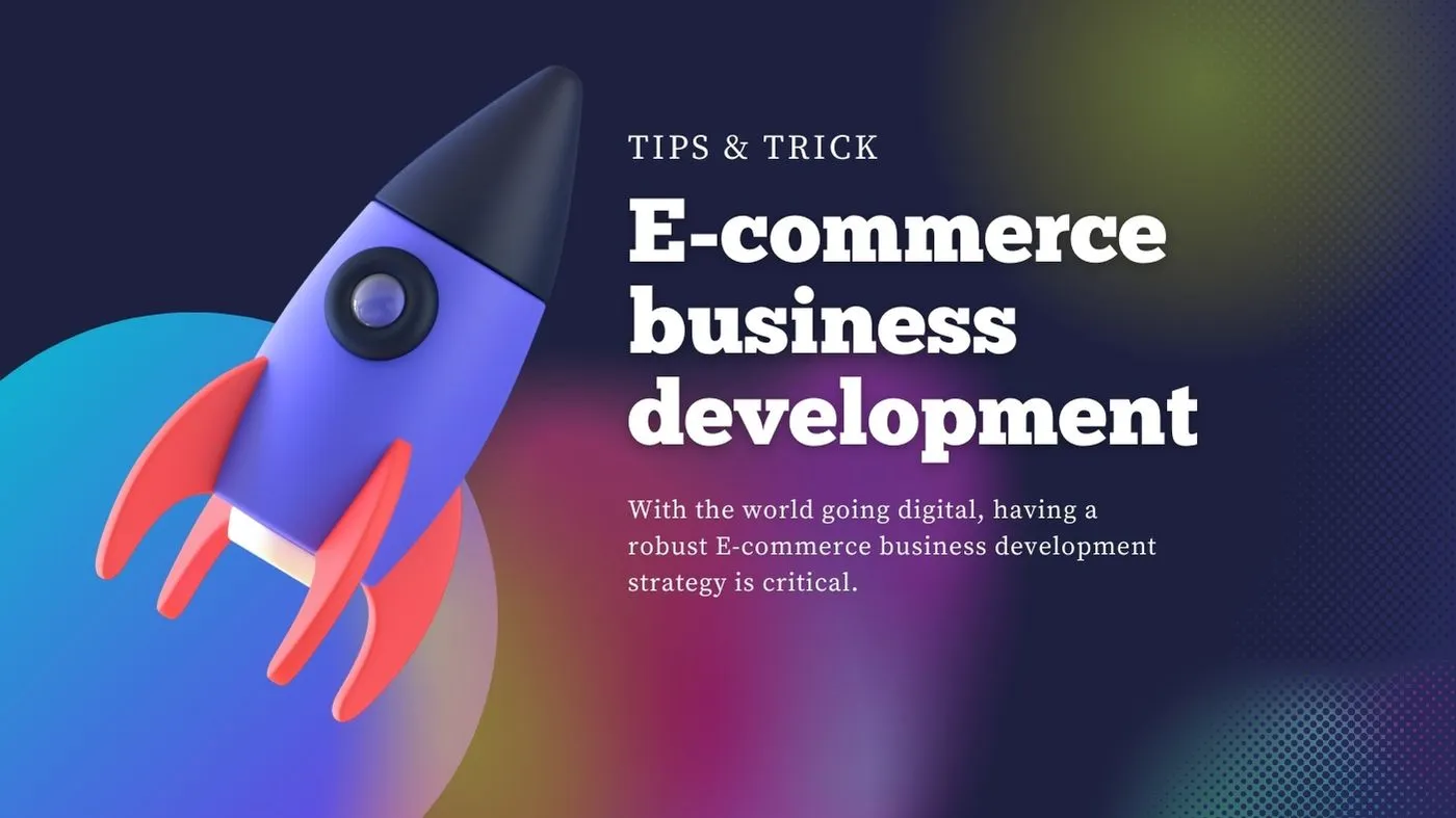 What is E-Commerce Business Development in Easy Steps - Ecommerce fixing